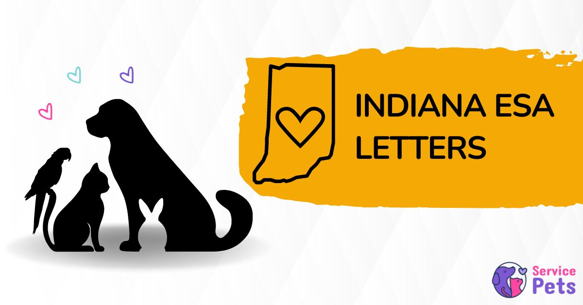 Get Your Indiana ESA Letter Online Today From $99+ Guaranteed