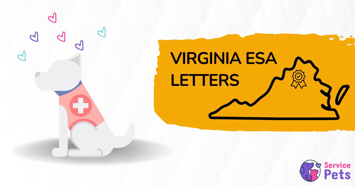 Virginia ESA Letters for Housing & Travel, 100% Guaranteed!